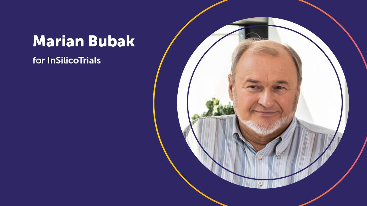 An interview with Marian Bubak for InSilicoTrials - Centre for ...