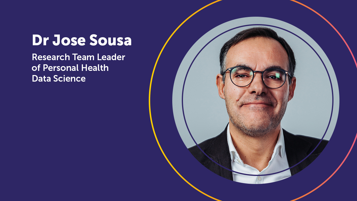 Dr Jose Sousa became Research Team Leader of Personal Health Data ...