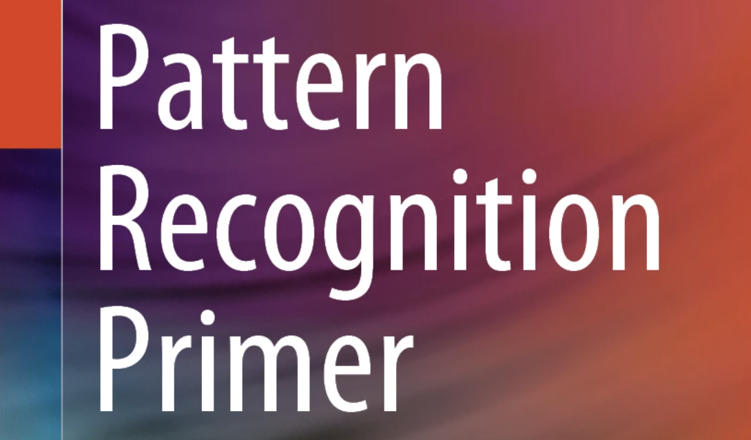 Pattern Recognition Primer – New Textbook Published by Springer - Centre for Computational ...